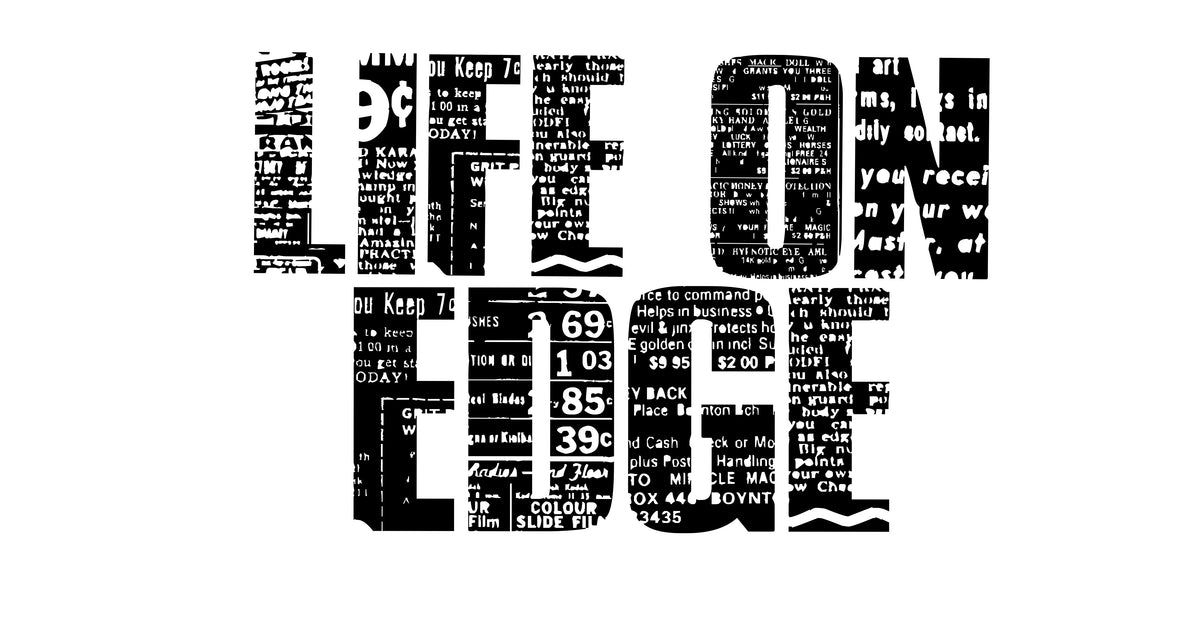 LIFE ON EDGE